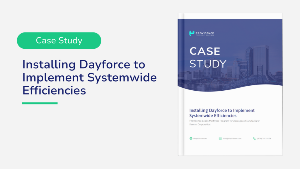 Installing Dayforce to Implement Systemwide Efficiencies - Providence Technology Solutions